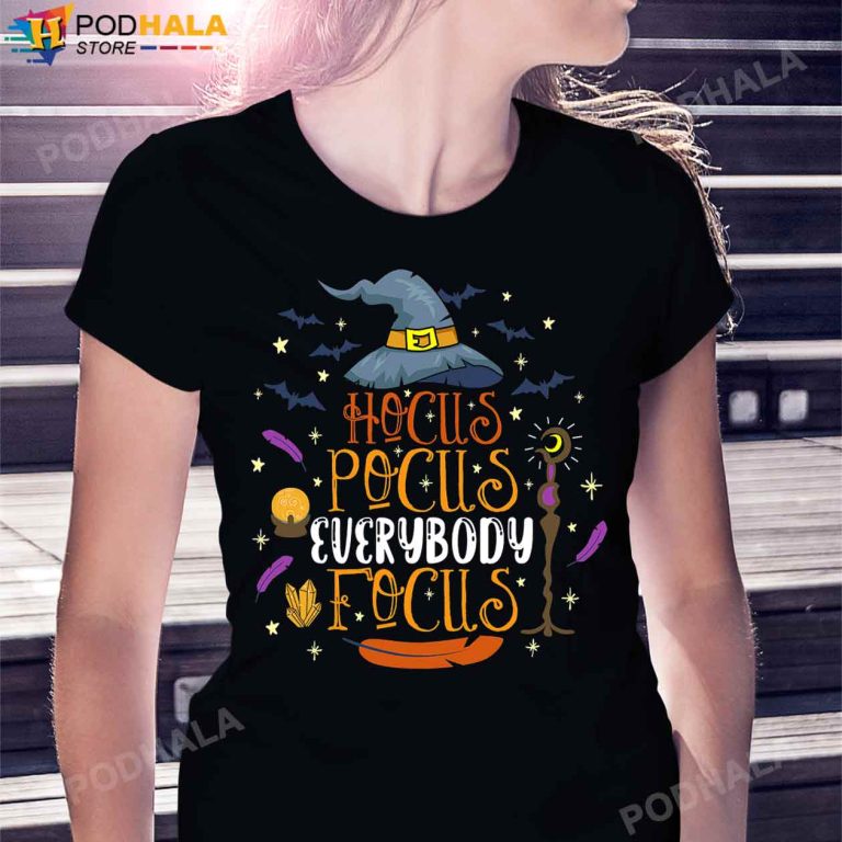 Hocus Pocus Everybody Focus Costume T-Shirt Halloween Gifts Teachers ...