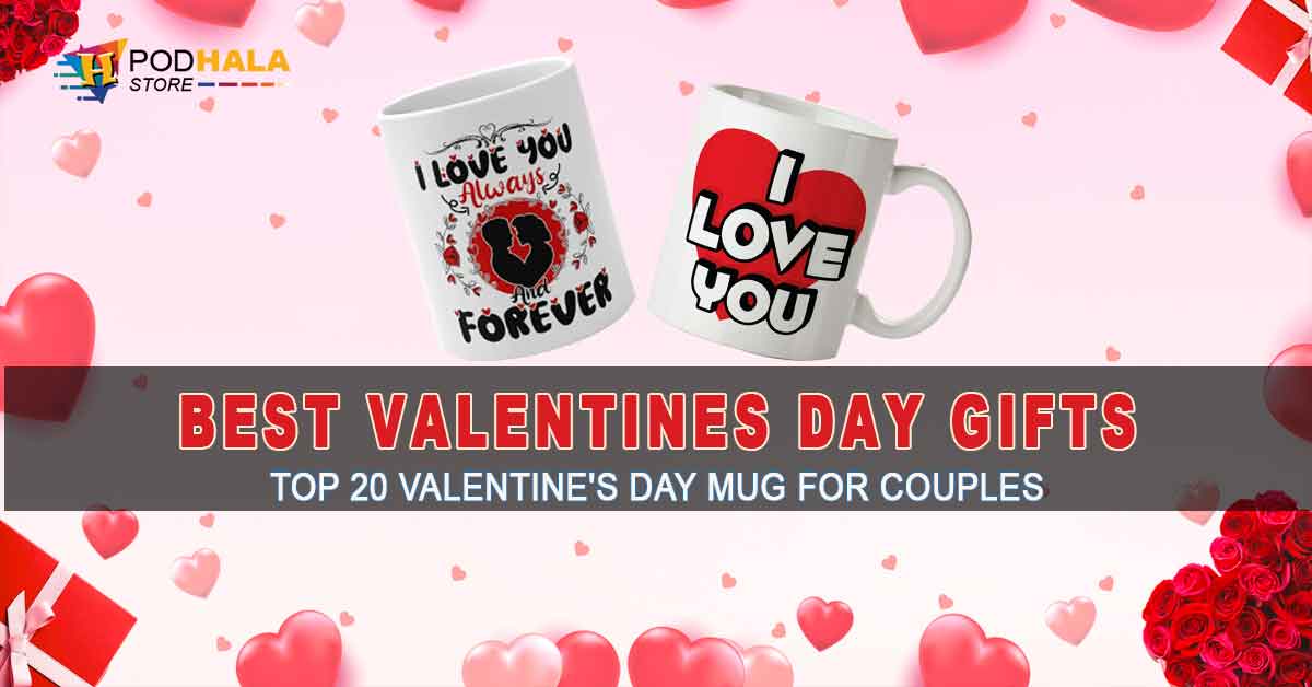 Best Valentines Day Gifts: Top 20 Valentine's Day Mug For Couples