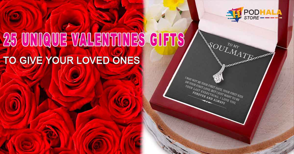 25 Unique Valentines Gifts To Give Your Loved Ones This Valentines Day
