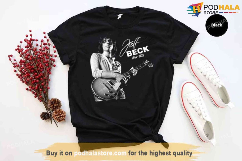 RIP Jeff Beck 1944-2023 Memories Shirt, Jeff Beck RIP Guitar Legend ...