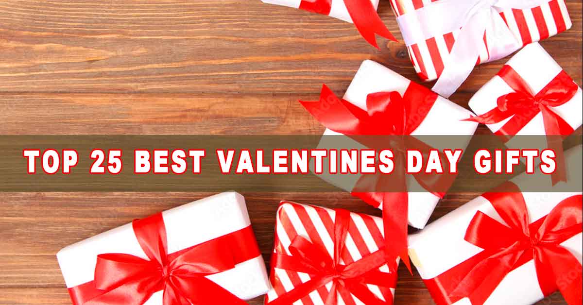 Top 25 Best Valentines Day Gifts For Your Love That Will Show How Much ...