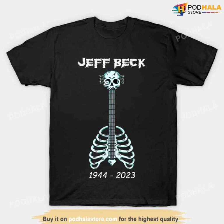 RIP Jeff Beck 1944-2023 Memories Shirt, Jeff Beck RIP Guitar Legend ...