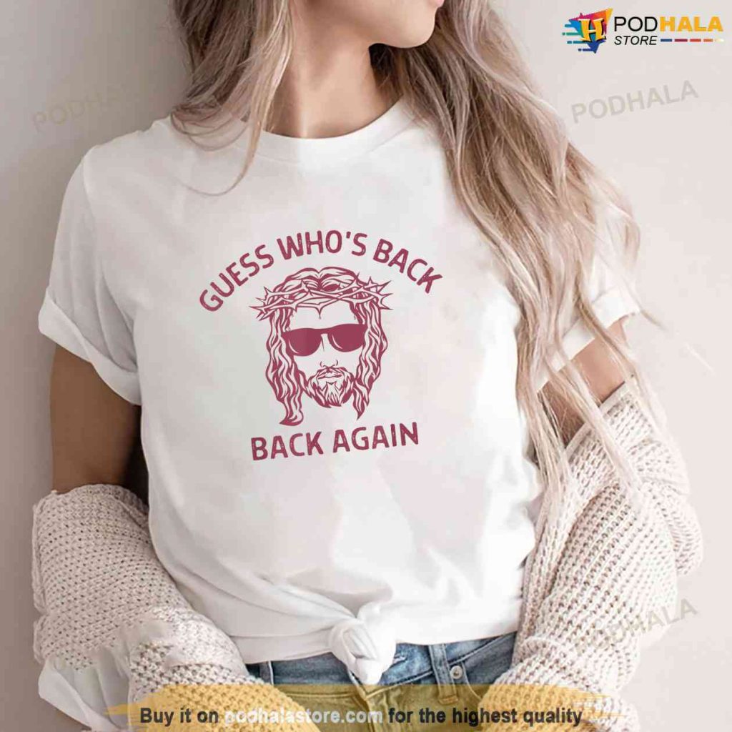 Guess Whos Back Back Again Easter Cool Jesus Christ Men Boy Shirt ...