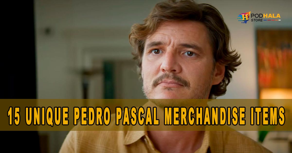 15 Unique Pedro Pascal Merchandise Items That You Won't Find Anywhere Else