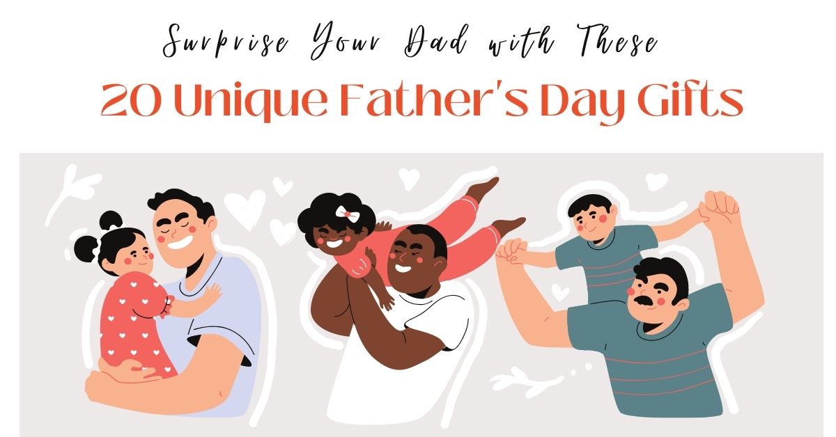 Surprise Your Dad with These 20 Unique Father's Day Gifts
