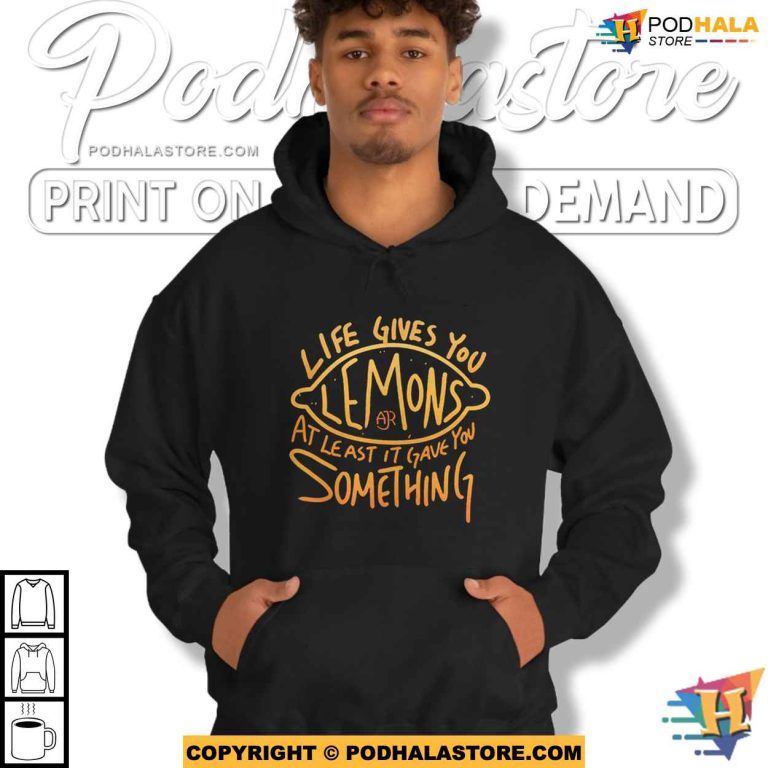 Life Gives You Lemons At Least It Gave You Something AJR Shirt, AJR ...