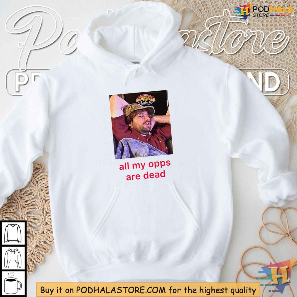 All My Opps Are Dead Shirt, Woodie Rapper Diss, Streetwear Graphic Tee ...